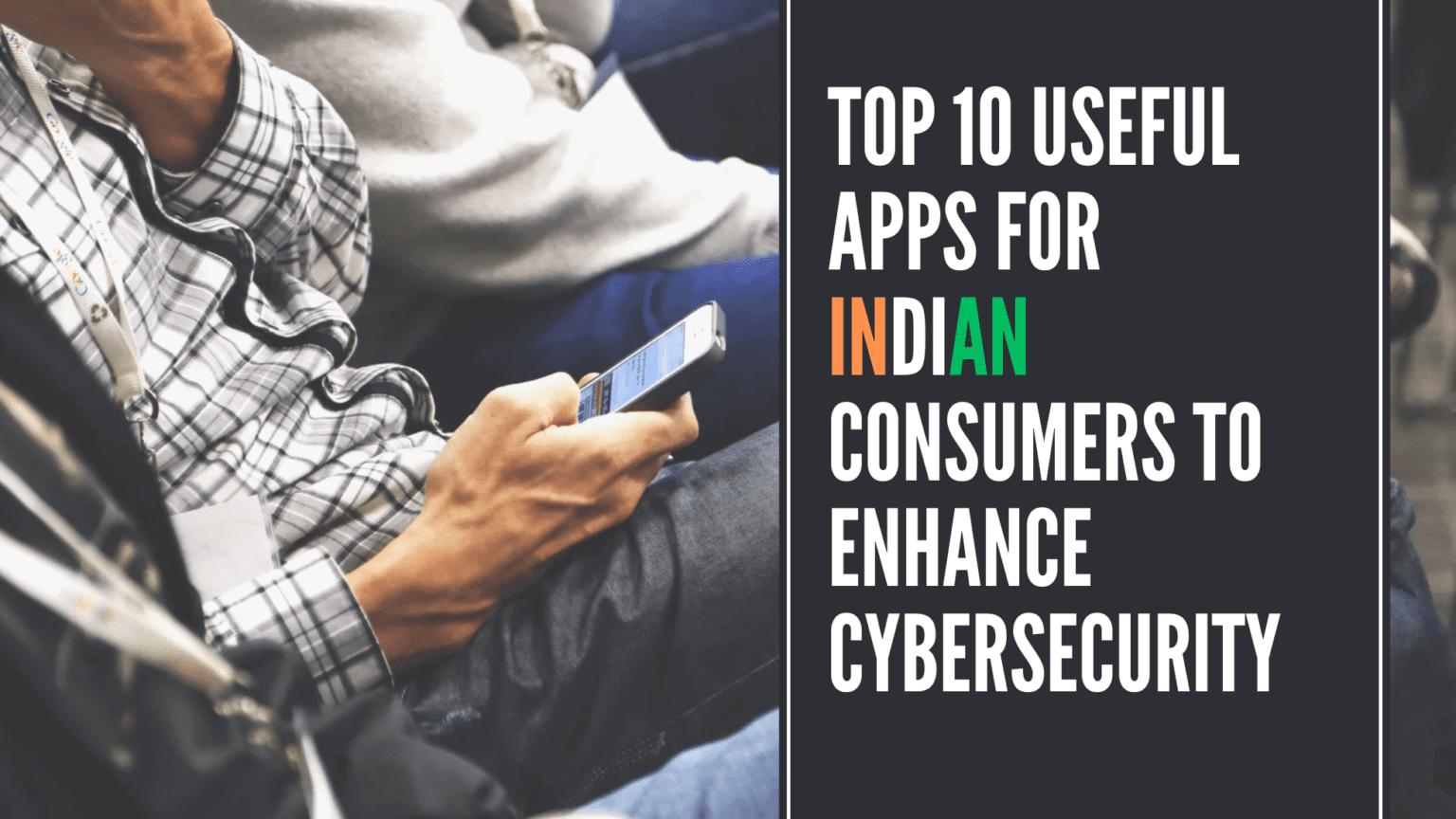 Enhance Cybersecurity with These Top 10 Apps