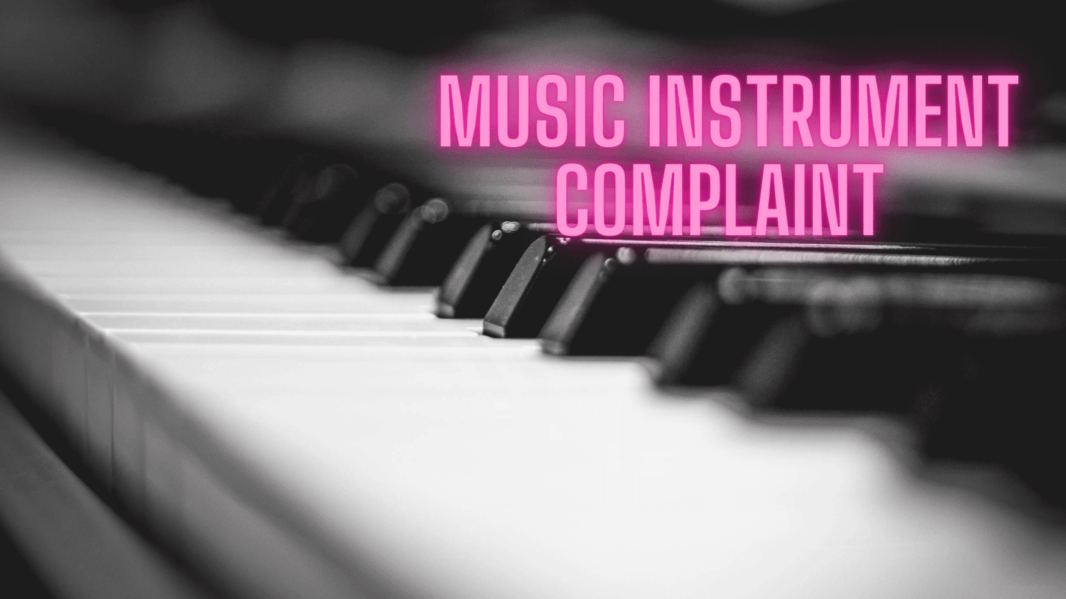 Effective Ways to Address Musical Instruments Complaints